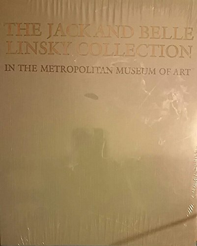 Jack and Belle Linsky Collection in the Metropolitan Museum of Art ...