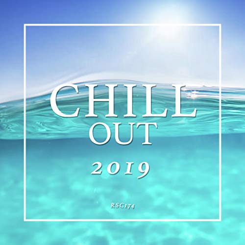 Play Chill Out 2019 by Chill Out on Amazon Music Unlimited