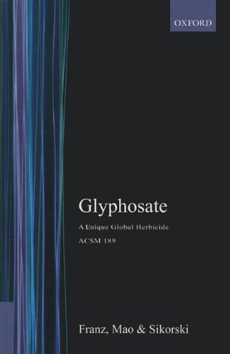 Glyphosate: A Unique Global Herbicide (ACS MONOGRAPH, Band 189) : Franz ...
