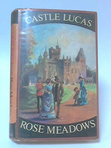 Castle Lucas: Rose Meadows: 9780709152361: Amazon.com: Books