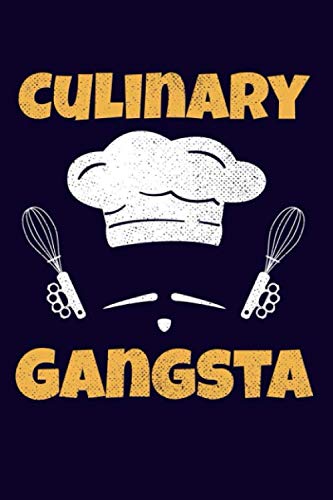 Culinary Gangsta Cooking School Journal: 6*9 200 pages Funny Chef ...