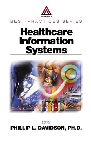 Healthcare Information Systems (Best Practices Series): 9780849399633 ...