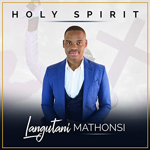 Holy Spirit by Langutani Mathonsi on Amazon Music - Amazon.com