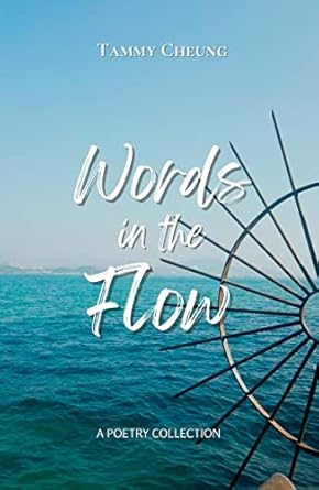 Amazon.com: Words in the Flow: Poems on the ebb and flow of life eBook ...