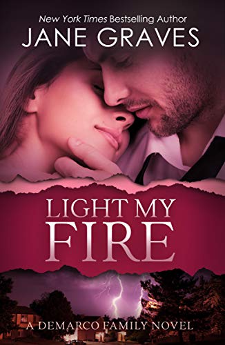 Light my Fire (The DeMarco Family Book 4) - Kindle edition by Graves ...