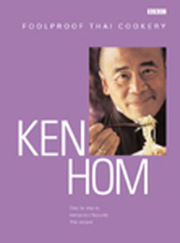 Ken Hom's Foolproof Thai Cookery: Ken Hom: 9780563537465: Amazon.com: Books