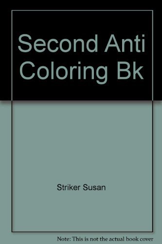 Second Anti Coloring Bk: Susan Striker: 9780030524967: Amazon.com: Books