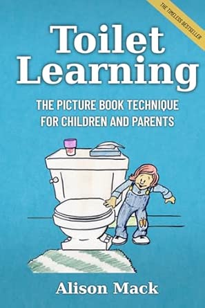 Toilet Learning: The Picture Book Technique for Children and Parents ...