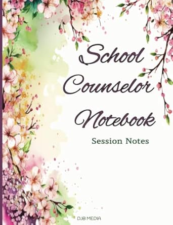 SCHOOL COUNSELOR NOTEBOOK: Session Notes & Planner for School ...