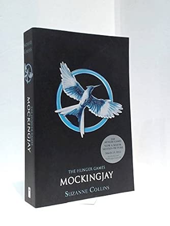 Mockingjay (The Hunger Games, Book 3): Collins, Suzanne: Amazon.com: Books