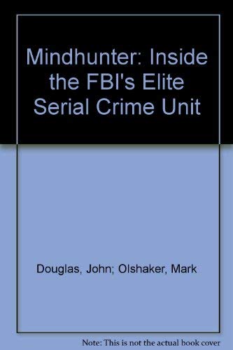 Amazon.co.jp: Mindhunter (Inside the FBI elite serial crime unit) : 本