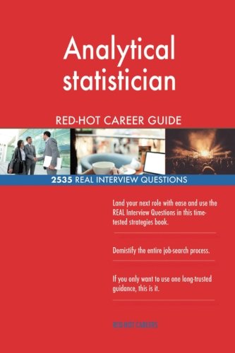 Analytical statistician RED-HOT Career Guide; 2535 REAL Interview ...