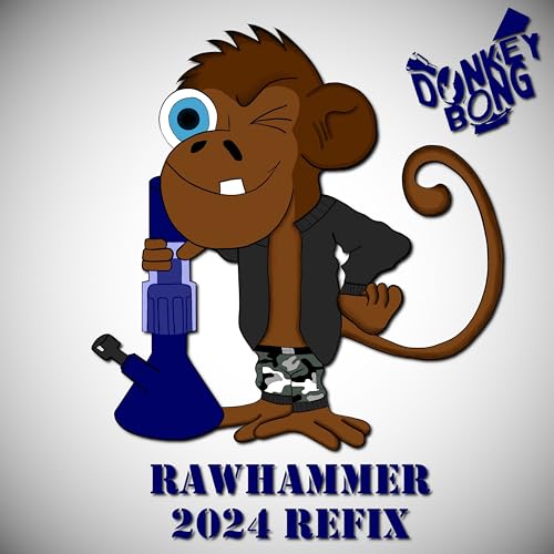 Amazon.co.jp: Rawhammer - 2024 Refix : Donkey Bong: デジタルミュージック