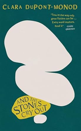 And the Stones Cry Out: Amazon.co.uk: Dupont-Monod, Clara, Faccini, Ben ...