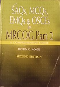 9780340941683: SAQs, MCQs, EMQs and OSCEs for MRCOG Part 2, Second ...