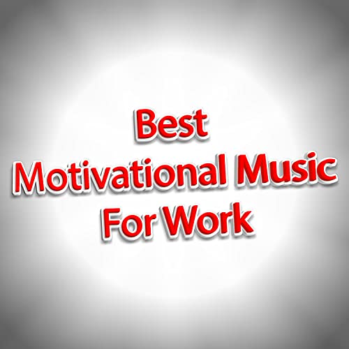Top Motivational Music For Work Instrumentals For Working by Best ...
