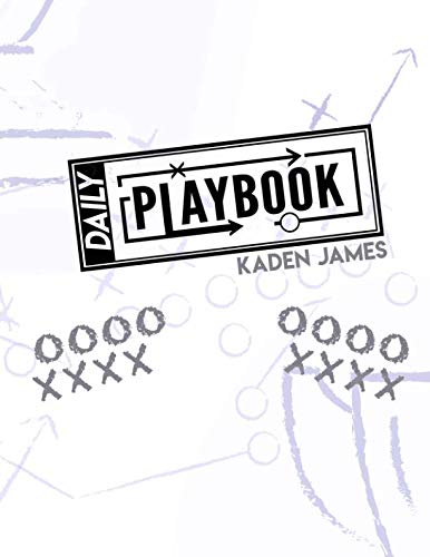 The Daily Playbook: James, Kaden: 9781093658422: Amazon.com: Books