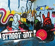 Street Art: Graffiti, Stencils, Stickers, Logos (Spanish Edition): Bou ...