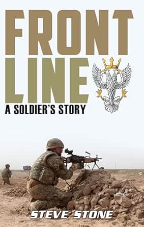 Frontline: A Soldier's Story: War In Afghanistan eBook : Stone, Steve ...