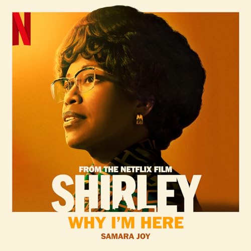 Play Why I'm Here (From the Netflix film “Shirley”) by Samara Joy on Amazon Music