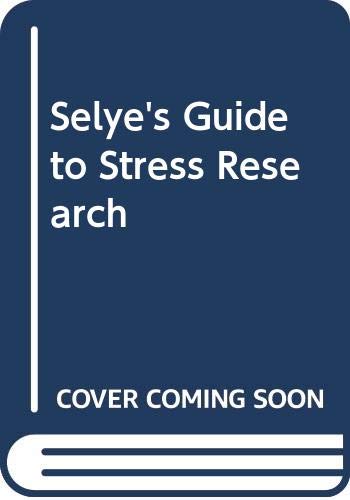 Selye's Guide to Stress Research: Selye, Hans: 9780442274832: Amazon ...