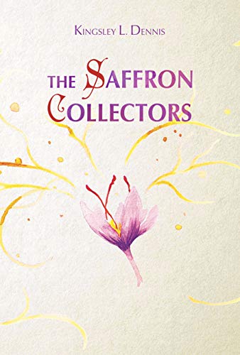 The Saffron Collectors: A World where Transformation is Contagious ...