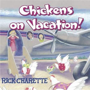 Rick Charette - Chickens On Vacation - Music