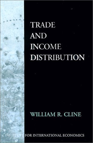 Trade and Income Distribution: Cline, William: 9780881322163: Amazon ...