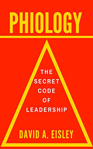 Amazon.com: PHIOLOGY: The Secret Code of Leadership eBook : Eisley ...