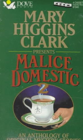 Mary Higgins Clark Presents Malice Domestic 2: A Anthology of Original ...