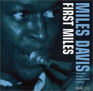Miles Davis - First Mile - Amazon.com Music