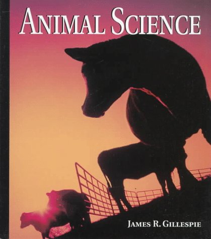 Animal Science: Gillespie, James R.: 9780827377790: Amazon.com: Books