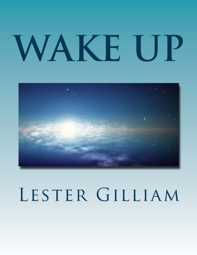Amazon.com: Wake Up: 9781475182798: Gilliam, Lester Dee: Books