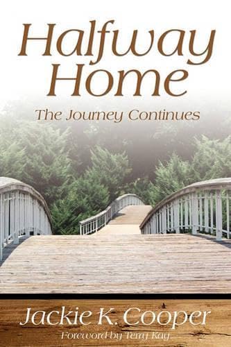 Halfway Home: The Journey Continues: Cooper, Jackie K.: 9780881461770 ...