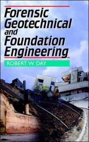 Forensic Geotechnical and Foundation Engineering: Day, Robert: 0639785306054: Amazon.com: Books