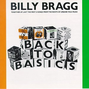 Bragg, Billy - Back to Basics - Amazon.com Music
