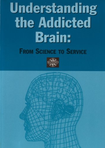 Understanding the Addicted Brain: From Science to Service: Editors of ...