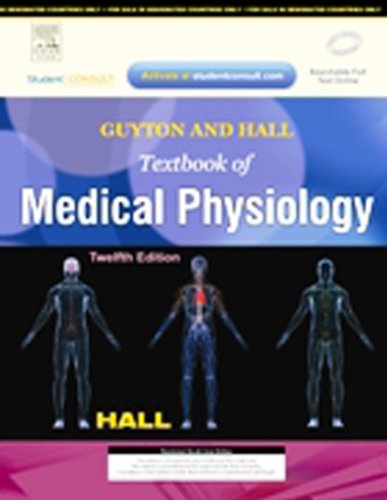 Guyton and Hall Textbook of Medical Physiology: With Student Consult ...