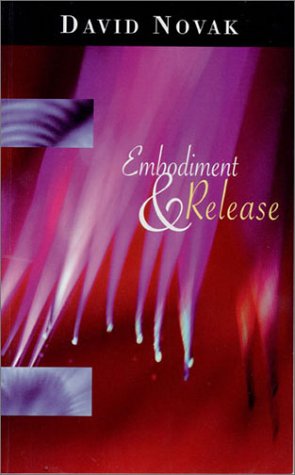 Embodiment & Release: Novak, David: 9780967542911: Amazon.com: Books