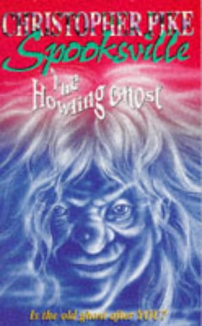 The Howling Ghost (Spooksville): Pike, Christopher: 9780340661147 ...