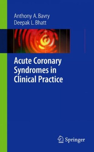 Acute Coronary Syndromes in Clinical Practice: BAVRY A.A ...