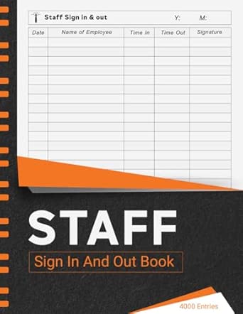 Staff Sign In and Out Book: Staff Sign-In Register | Record Employee ...