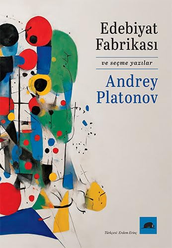 Edebiyat Fabrikası ve Seçme Yazılar: Amazon.co.uk: Andrey Platonov ...