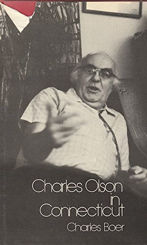 Charles Olson in Connecticut: Boer, Charles: 9780804006491: Amazon.com ...