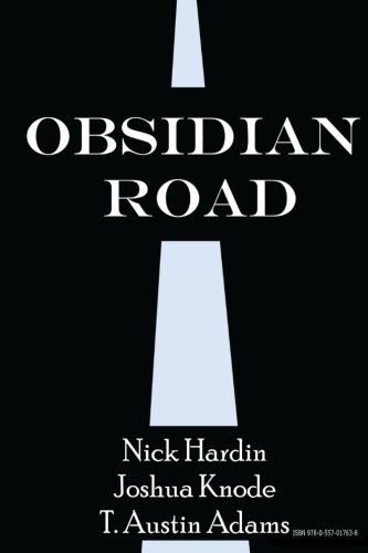 Obsidian Road: Nick Hardin, Joshua Knode, T. Austin Adams ...