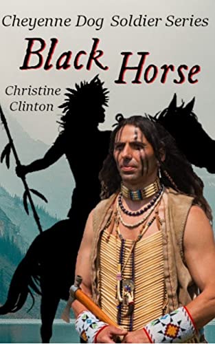 Black Horse (Cheyenne Dog Soldier series) eBook : Clinton, Christine ...