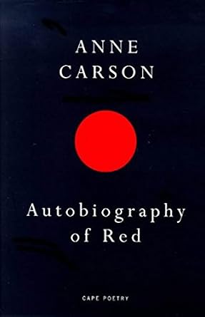 Autobiography of Red: a novel in verse (Cape poetry): Amazon.co.uk ...