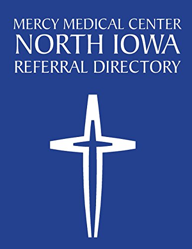 Mercy Medical Center - North Iowa Referral Directory eBook : Mitch ...