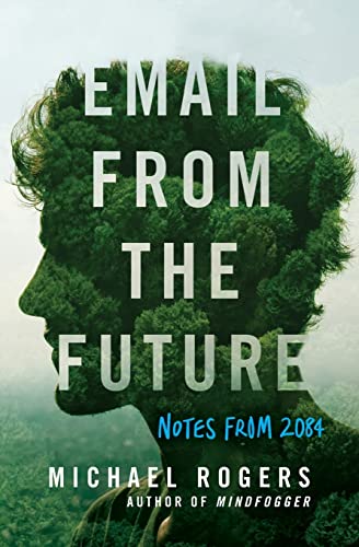 Publication: Email from the Future: Notes from 2084
