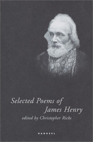 Selected Poems of James Henry: James Henry, Christopher Ricks: Amazon ...